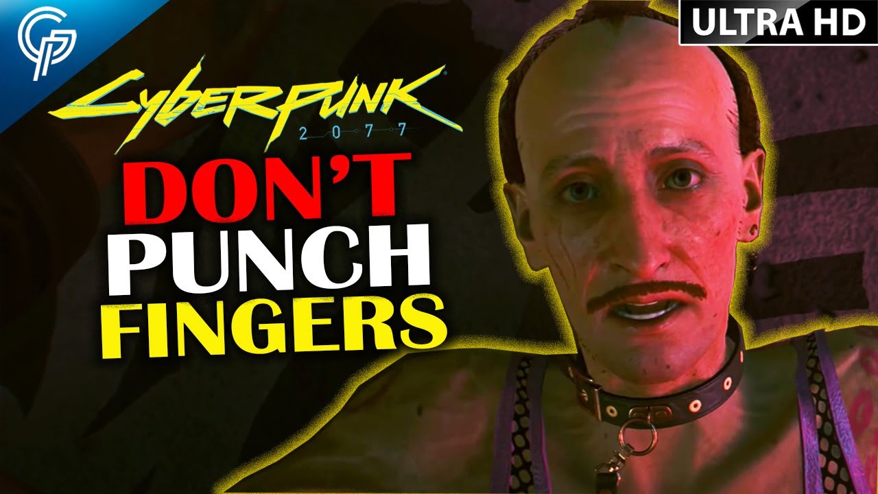 This Is Why YOU SHOULD NOT PUNCH FINGERS | Cyberpunk 2077 - YouTube