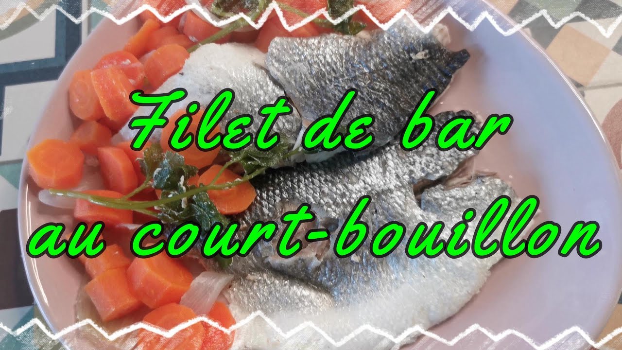 Filet de bar au court-bouillon. Fillet of seabass in court-bouillon ...