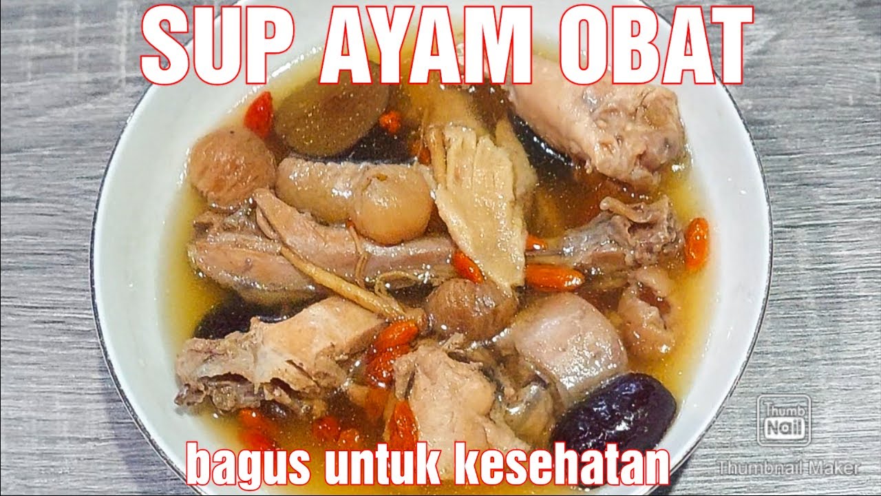 SUP AYAM OBAT BAGUS UNTUK KESEHATAN - YouTube