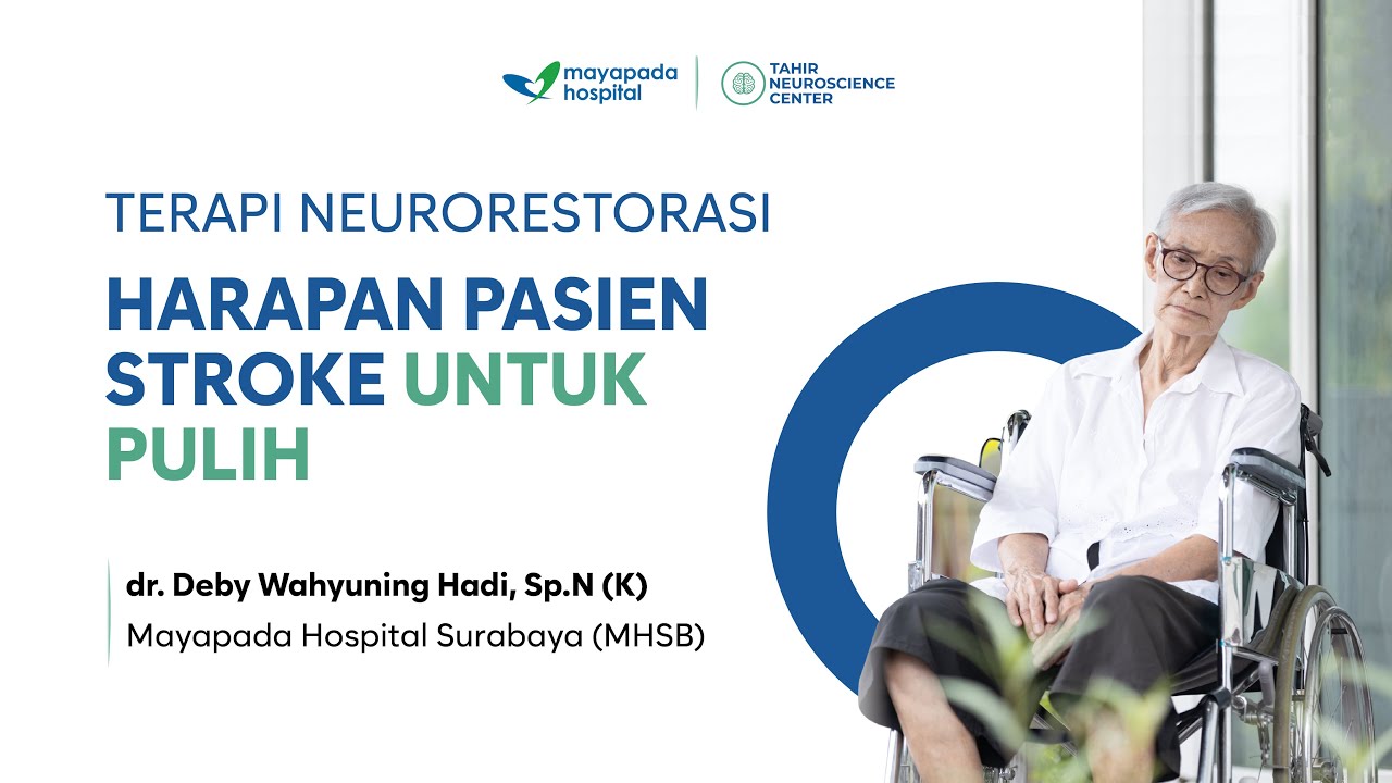 HARAPAN PASIEN STROKE UNTUK PULIH DENGAN TERAPI NEURORESTORASI - YouTube