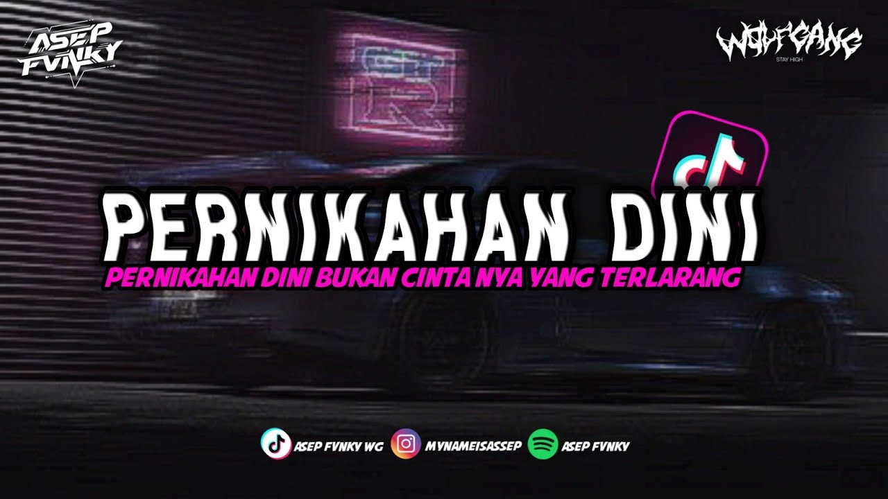 DJ PERNIKAHAN DINI FULL BASS || DJ TIKTOK REMIX TERBARU - YouTube