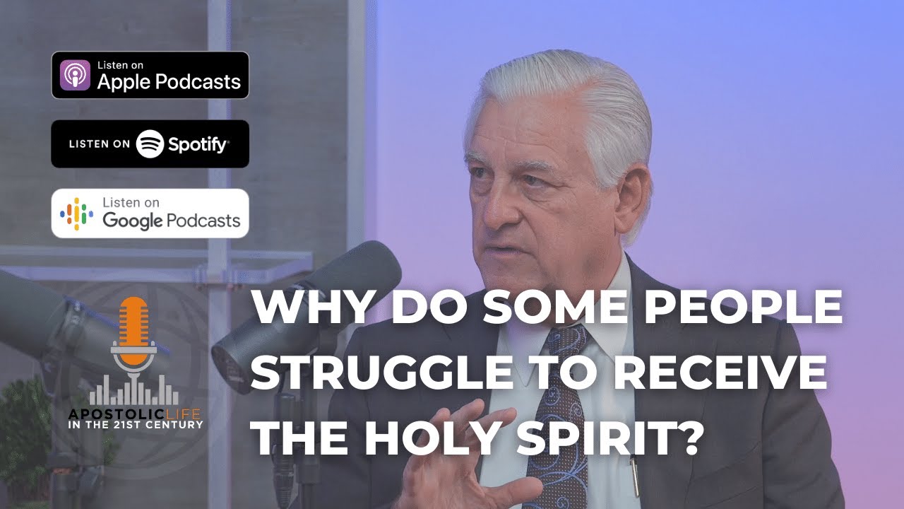 Why Do Some People Struggle To Receive The Holy Spirit Episode 57 why-do-some-people-struggle-to-receive-the-holy-spirit-episode-57