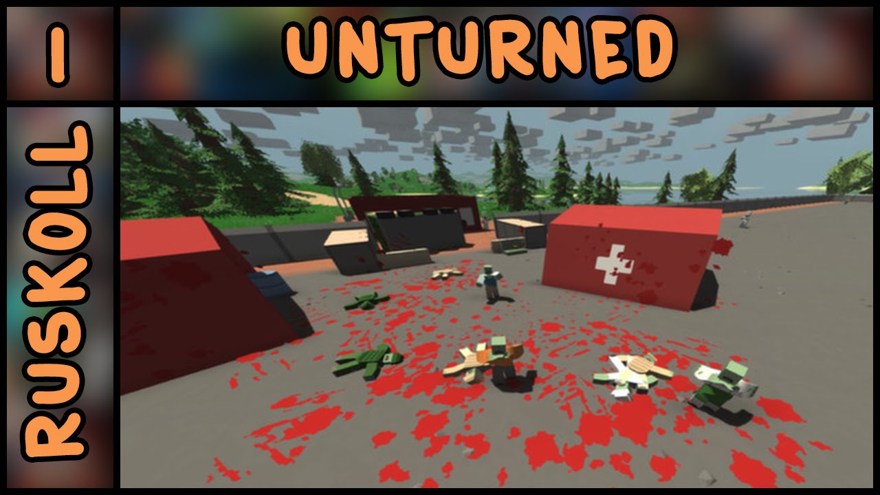 Unturned Gameplay - Unturned Lets Play - Episode 1 - YouTube