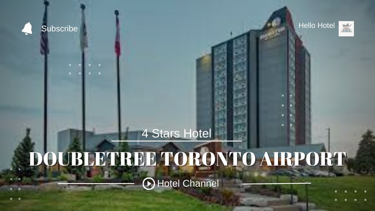 DoubleTree Toronto Airport | Hello Hotel! - YouTube