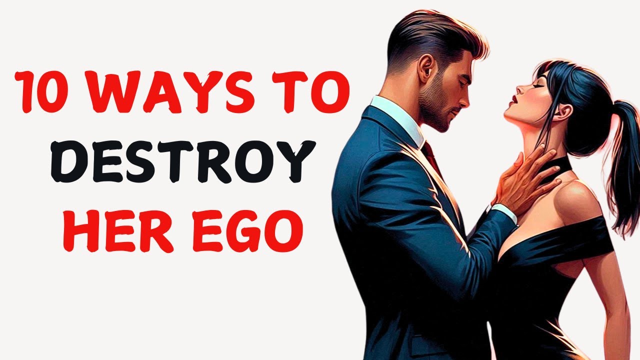 High-Value Men Do THIS to Destroy Her Ego - YouTube