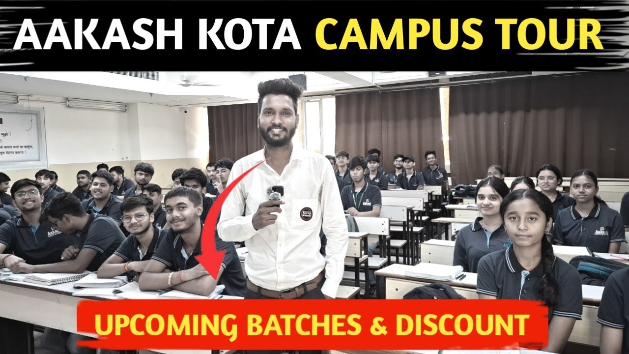 Aakash KOTA Campus Tour | Upcoming Batches Information | JEE & NEET ...
