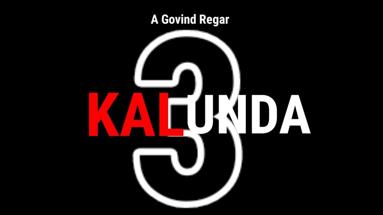 Kalunda 3 Coming Soon A Govind Regar - YouTube