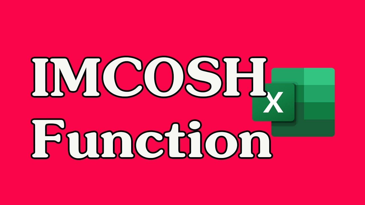 How to Use the IMCOSH Function in Excel - YouTube