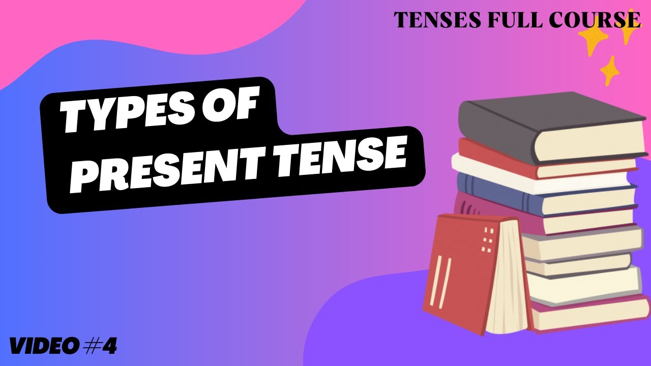 Present tense-Types of present tense - YouTube