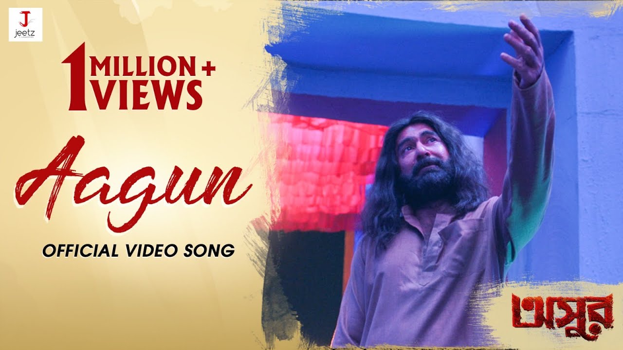 Aagun - Video Song | ASUR | Jeet | Abir | Nusrat | Pavel | Bickram ...