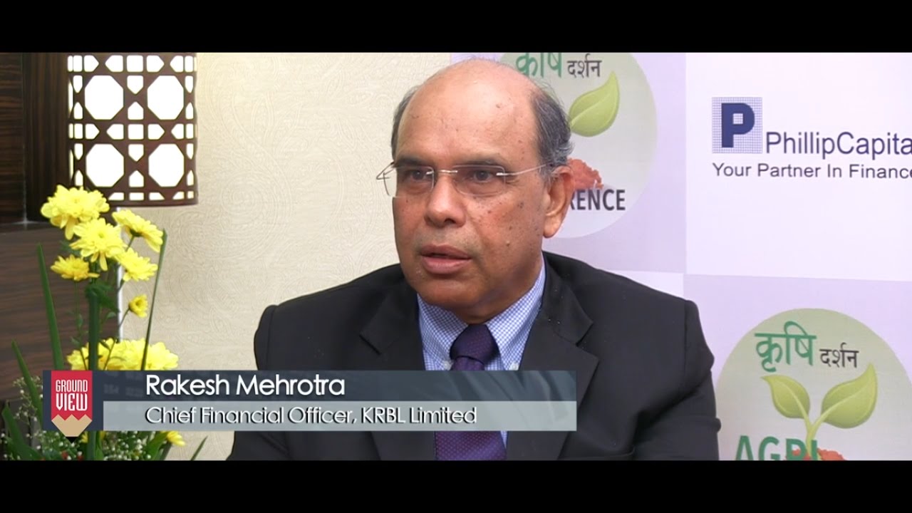 Rakesh Mehrotra, Chief Financial Officer, KRBL Ltd|| Agri Conference ...