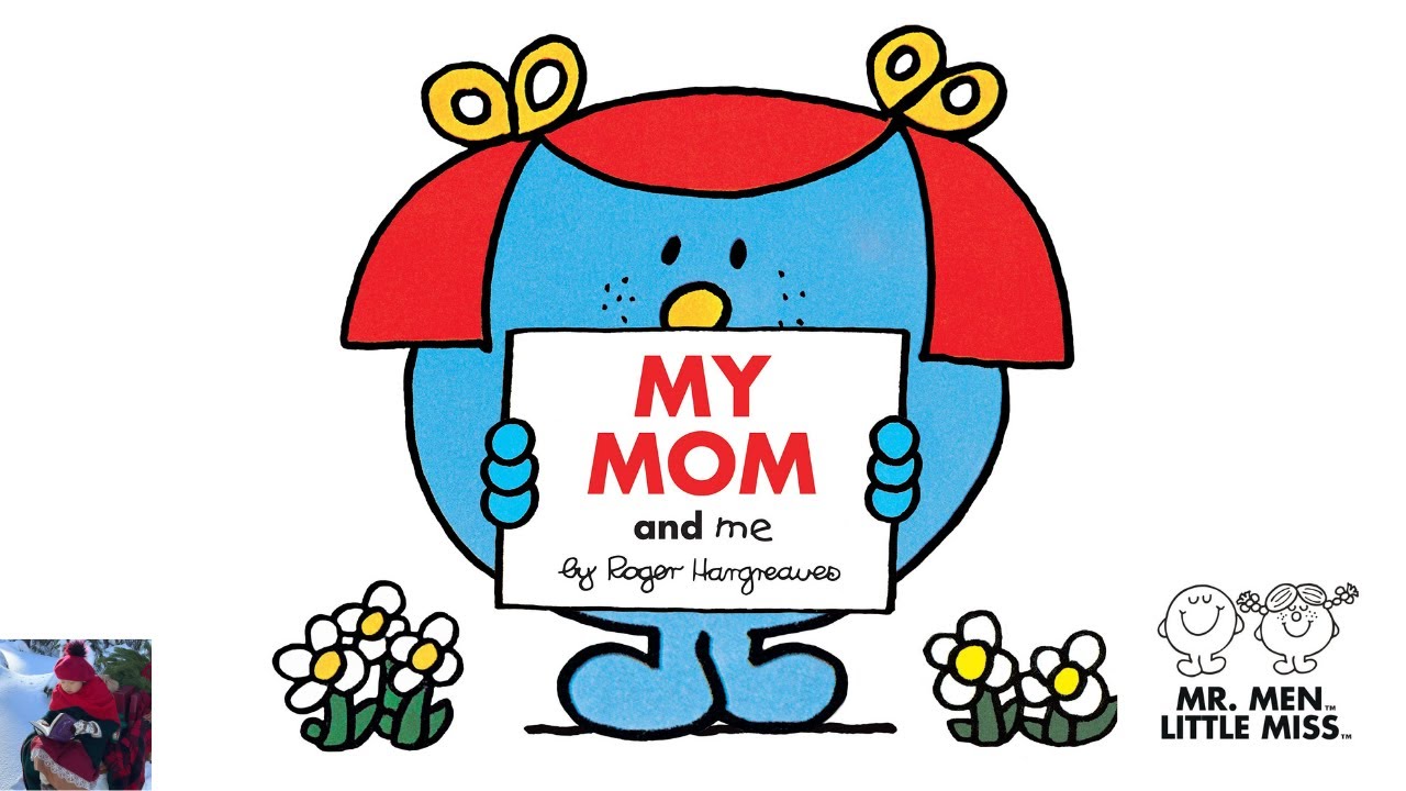 🌹 Read Aloud: MY MOM AND ME by Roger Hargreaves | Children Books ...