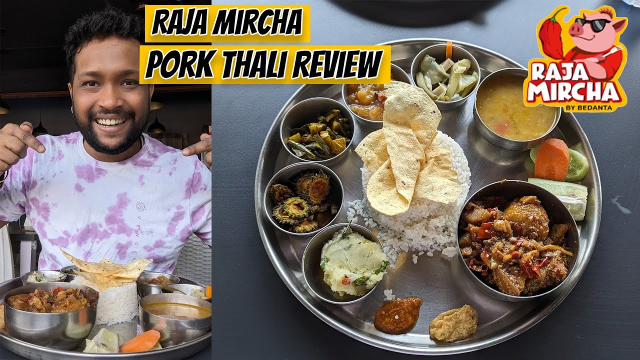 Raja Mircha (Silpukhuri) - Pork With Bamboo Shoot Thali Review | Worth ...