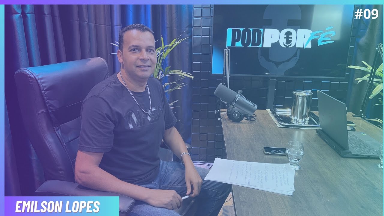 PODPORFÉ - EMILSON LOPES - MUSICA, COMERCIO E MERCADO GOSPEL #EP09 ...