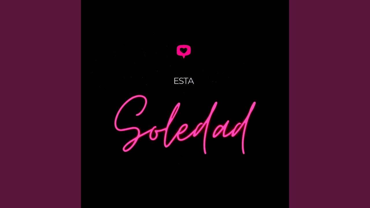 Esta Soledad - YouTube