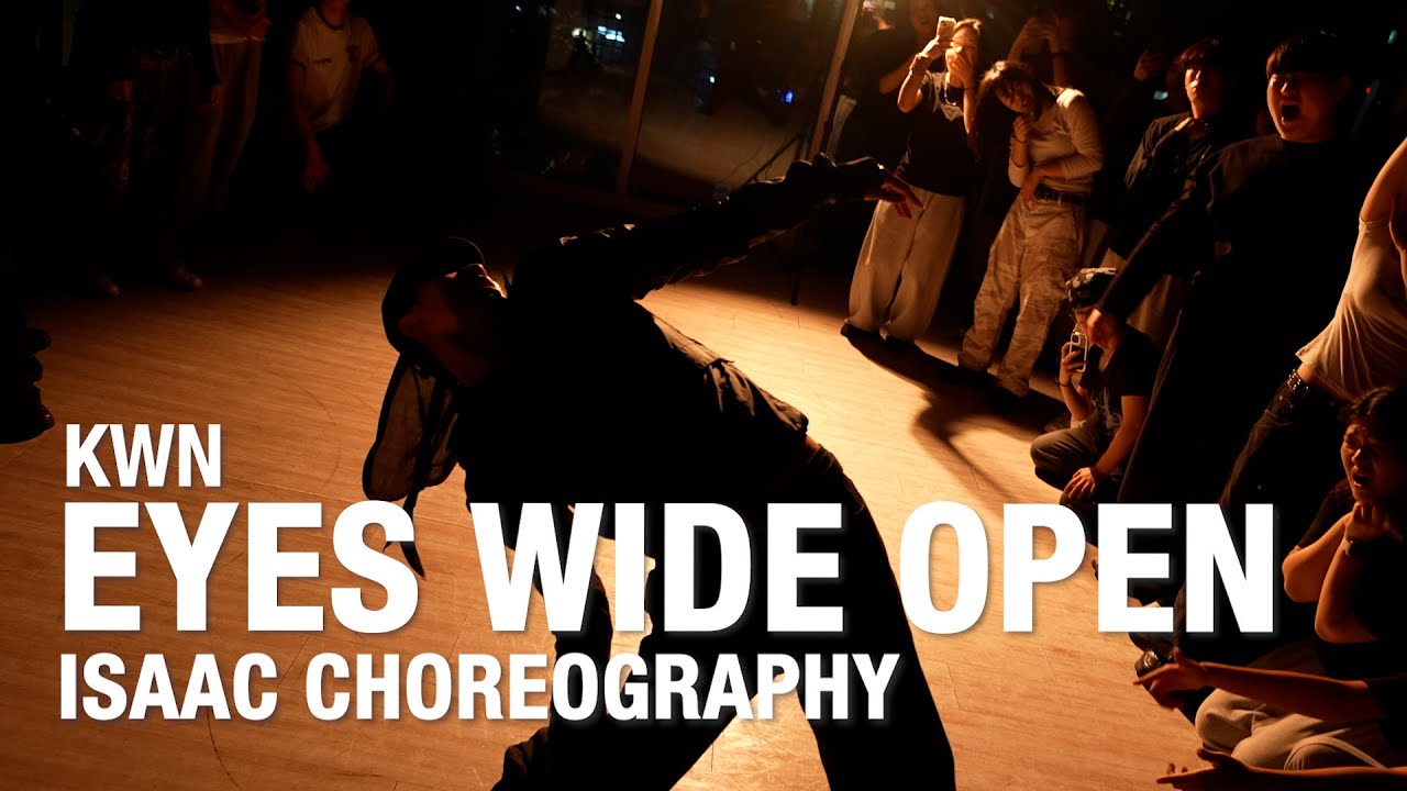 Eyes Wide Open - Kwn / ISAAC Choreography / Urban Play Dance Academy ...