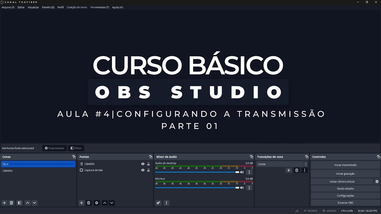 Curso Básico OBS Studio Aula #4 | Configurando a transmissão - YouTube