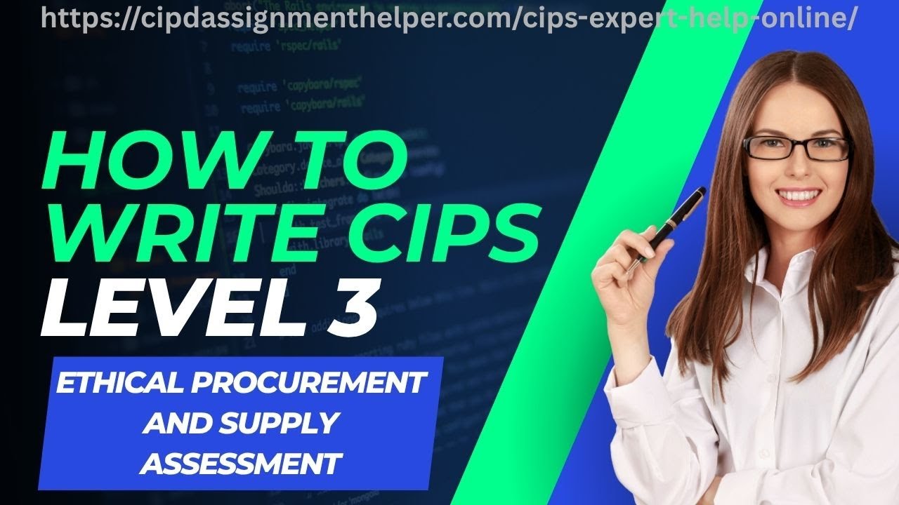 How to Write CIPS Level 3 Ethical Procurement and Supply Assessment 🌱🤝 ...