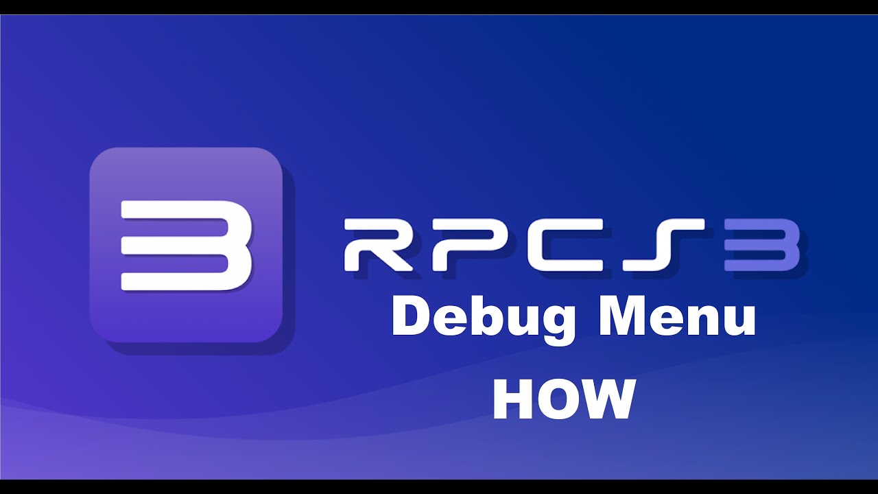 🎮 RPCS3 - How to enable "Debug menu" / Дебаг Меню - YouTube
