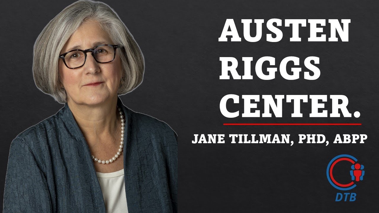 Austen Riggs Center with Jane Tillman, PhD, ABPP - YouTube