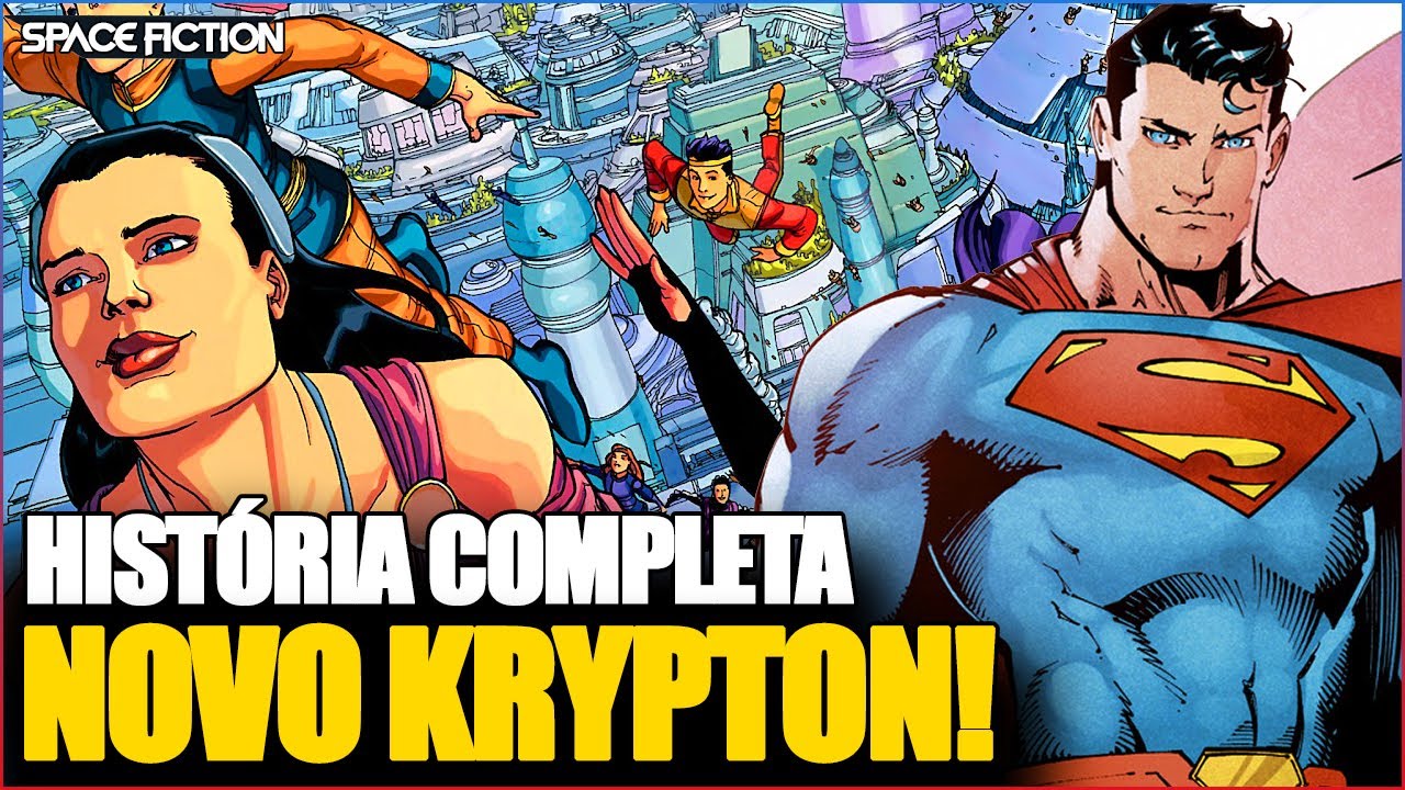 SUPERMAN: NOVA KRYPTON | HISTÓRIA COMPLETA | SPACE FICTION - YouTube