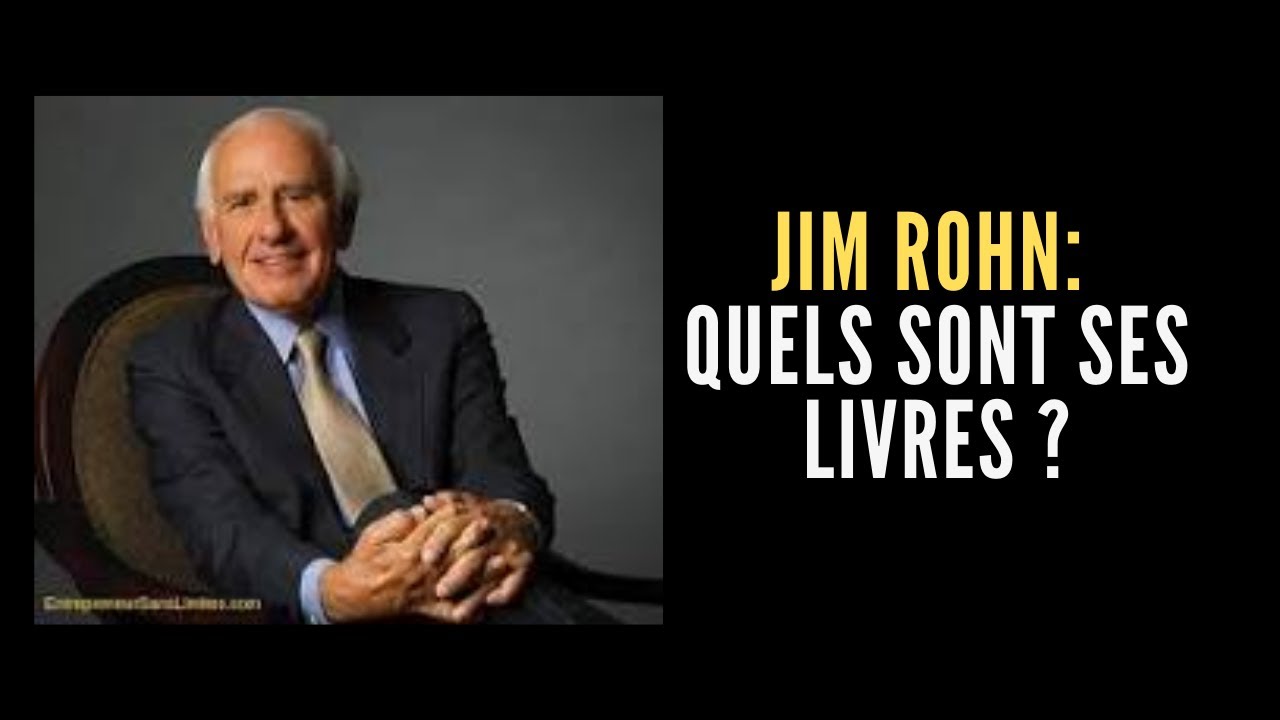Quels sont les livres de Jim Rohn ? - YouTube