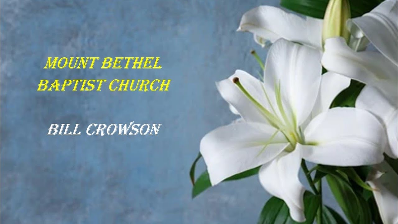 December 12, 2024 Bill Crowson Service - YouTube