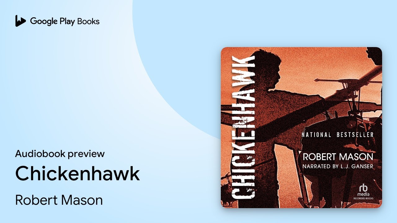Chickenhawk by Robert Mason · Audiobook preview - YouTube