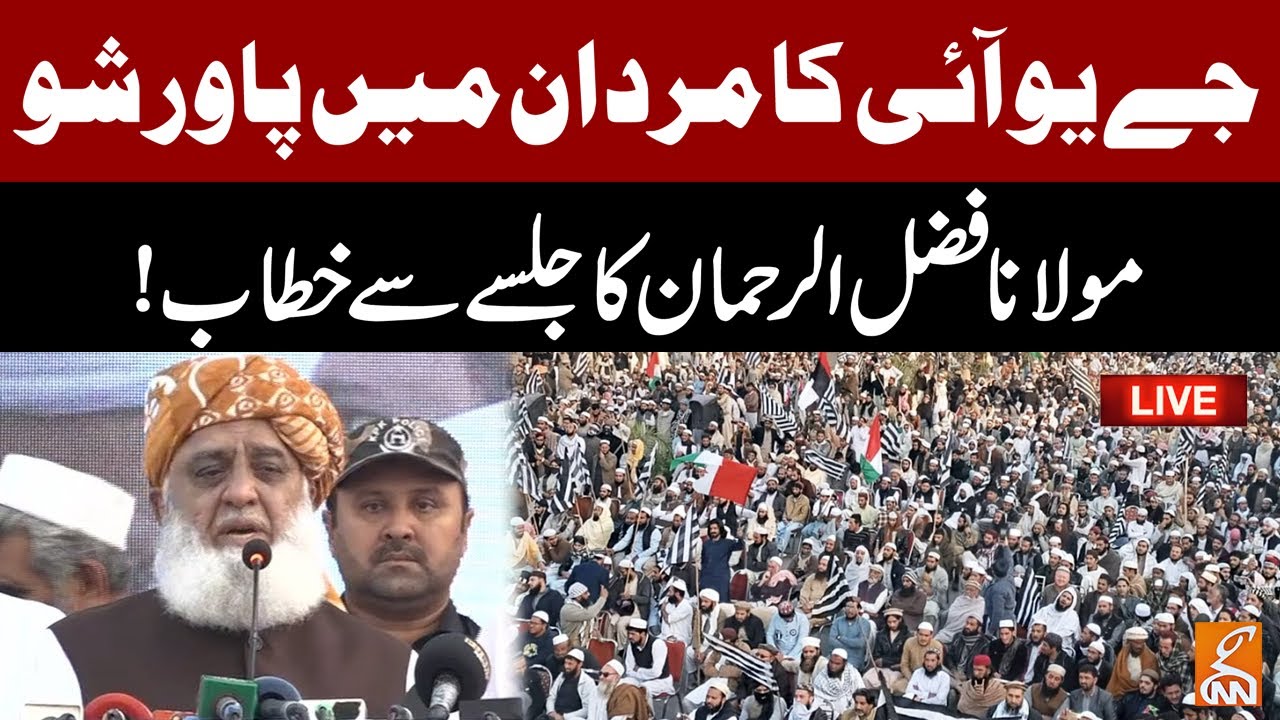 LIVE | JUI-F Jalsa in Mardan | Ameer JUI Maulana Fazal Ur Rehman Speech ...