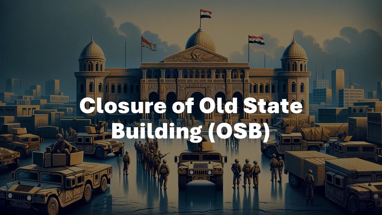 Closure of the Old State Building (OSB) Basra by American Forces - YouTube