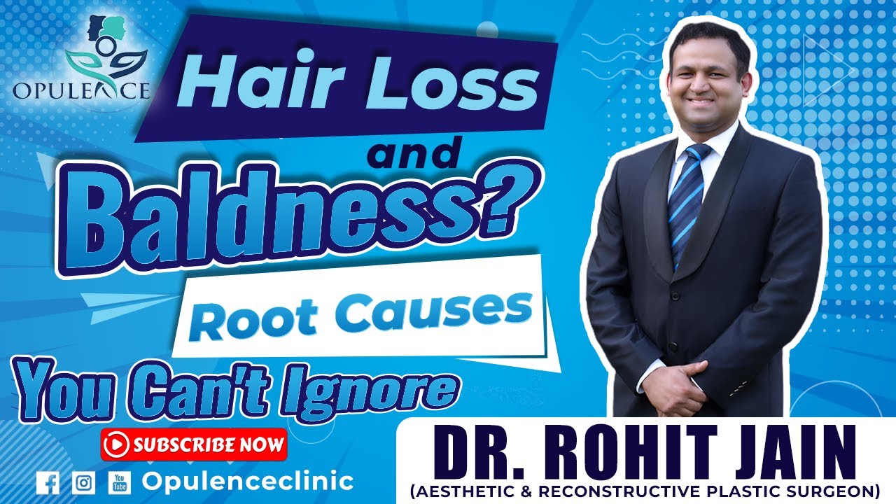 Common Causes of hair loss / hair fall & Baldness. बालों के झड़ने और ...
