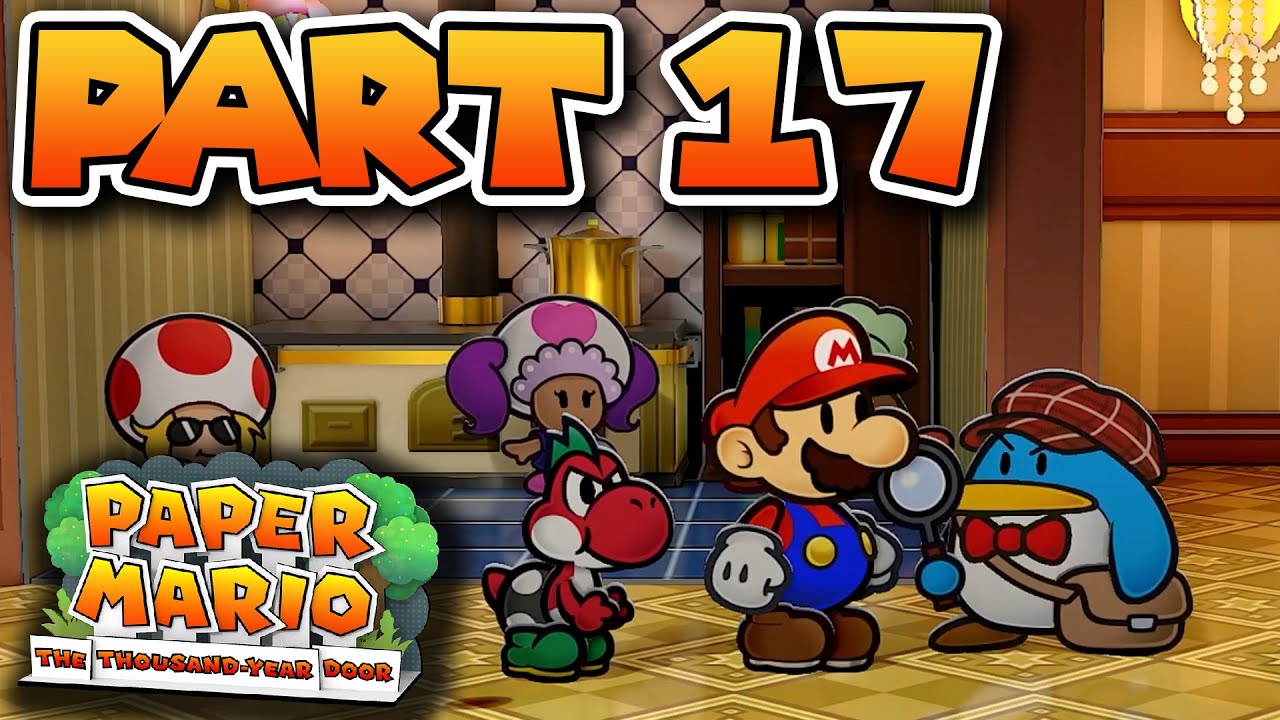 Paper Mario TTYD Remake Switch Playthrough | Part 17 - YouTube