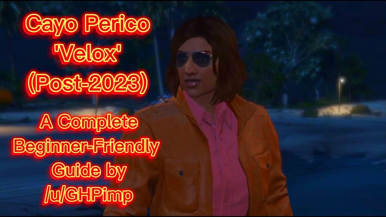 GTA Online - Cayo Perico 'Velox' - Ultimate Solo Player Guide (Elite ...