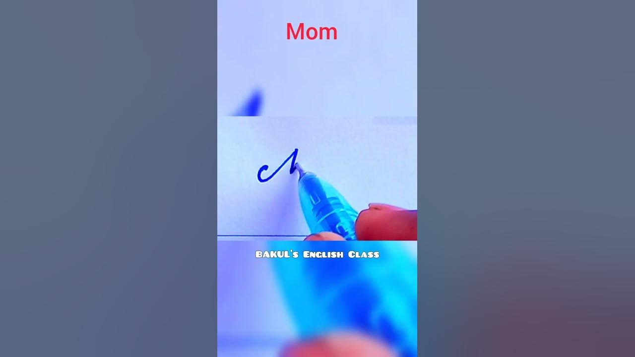 How To Write The Word MOM In Cursive Calligraphy Writing Hand how-to-write-the-word-mom-in-cursive-calligraphy-writing-hand