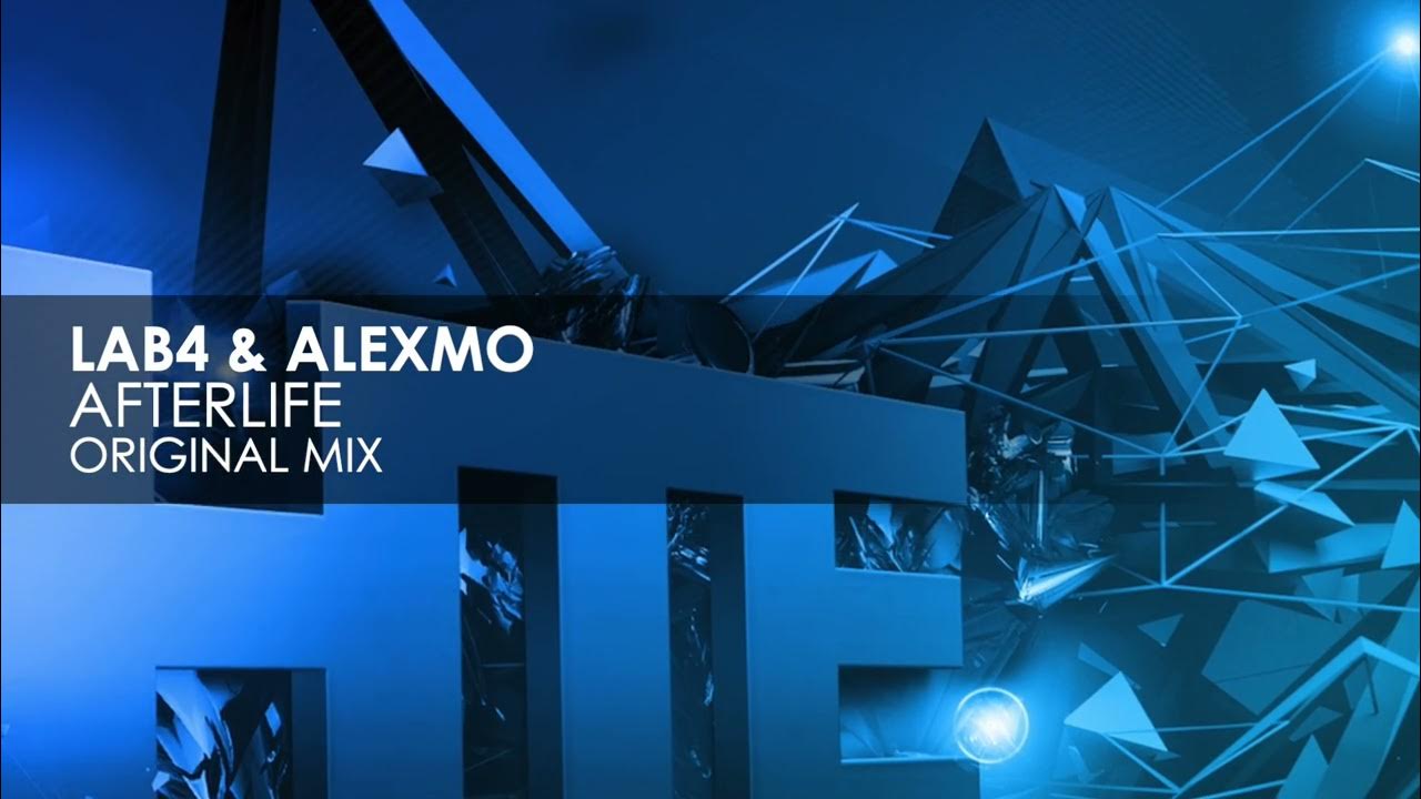 Lab4 & AlexMo - Afterlife - YouTube