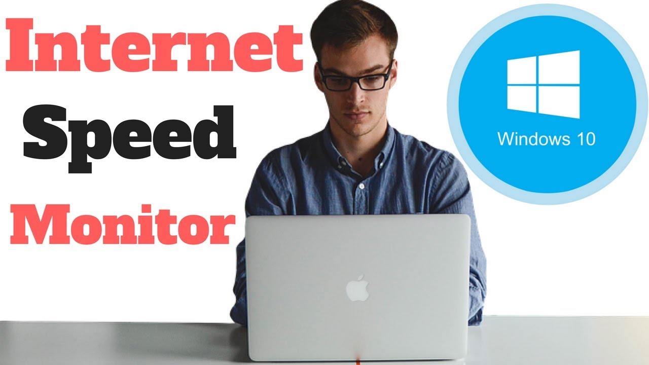 Internet speed monitoring software | Windows 10 | Learning Center - YouTube