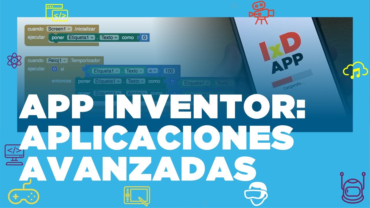 APP INVENTOR - PARTE 2: APLICACIONES AVANZADAS EN TU CELU - Tutorial ...