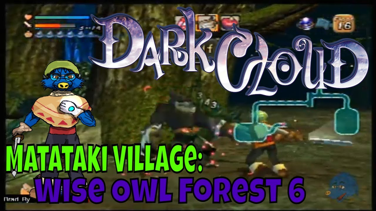 Dark Cloud - Matataki Village: Wise Owl Forest 6 - YouTube