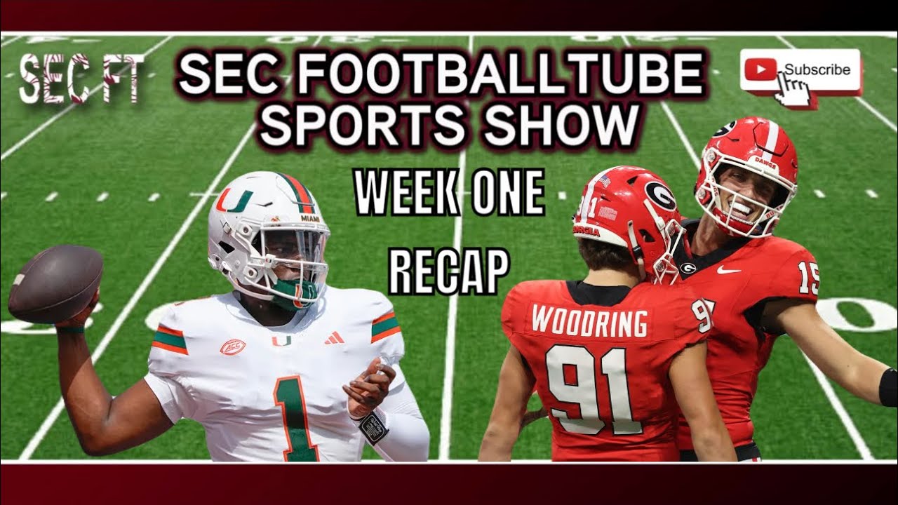 SEC FT COLLEGE FOOTBALL WEEK ONE RECAP - YouTube