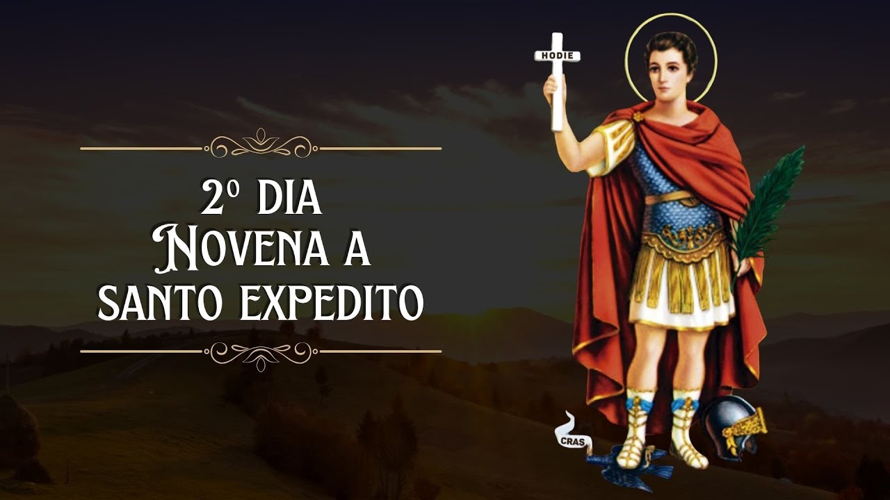 Novena a Santo Expedito | 2º Dia - YouTube