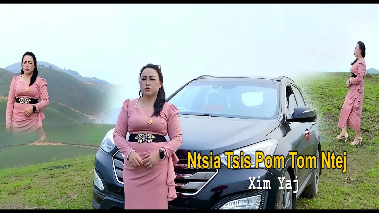 Xim Yaj🎤Ntsia Tsis Pom Tom Ntej🎤 [KARAOKE] 6/2024 - YouTube