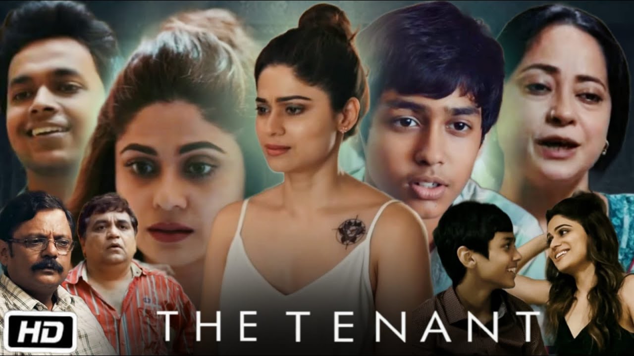 The Tenant Full Movie Review and Story | Shamita Shetty | Rudhraksh ...