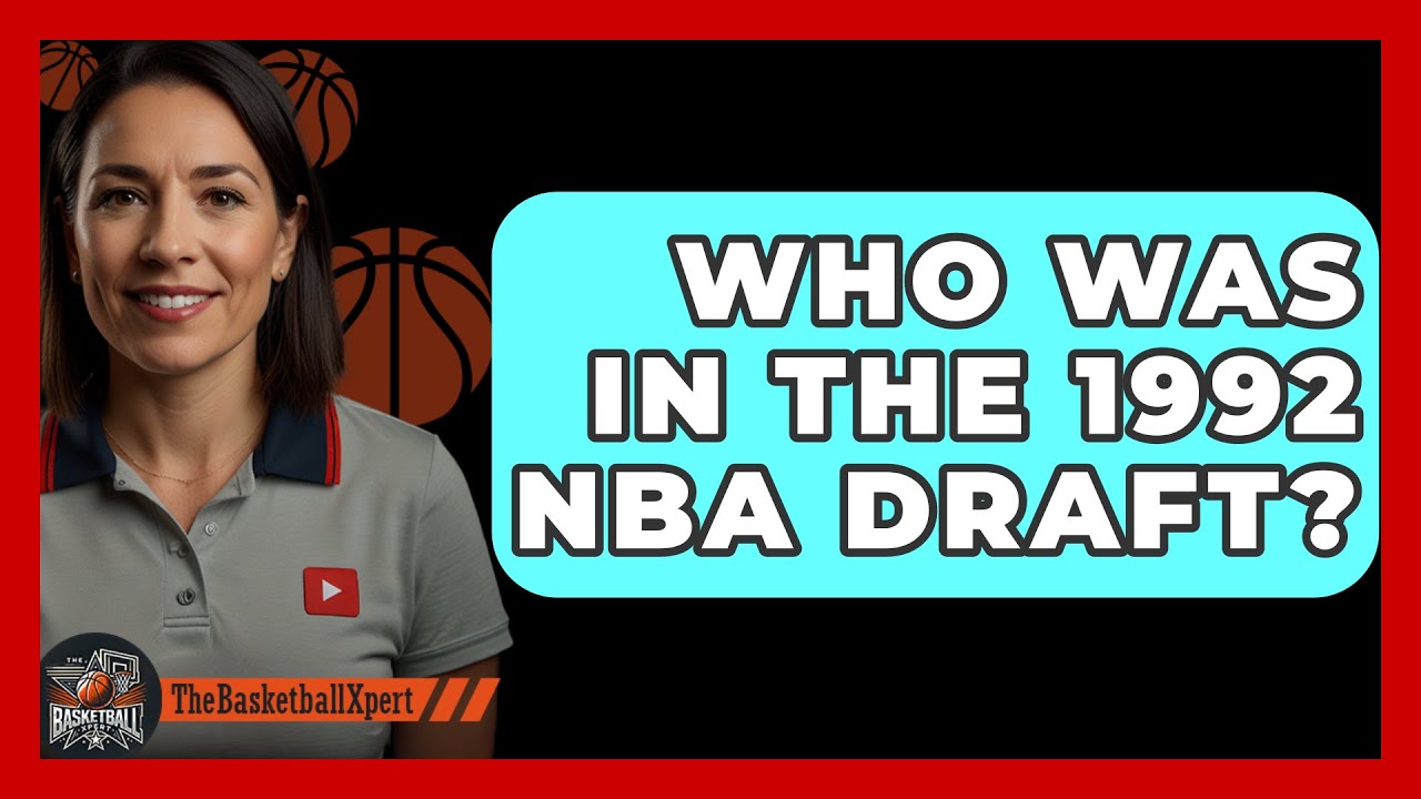 Who Was In The 1992 NBA Draft? - The Basketball Xpert - YouTube