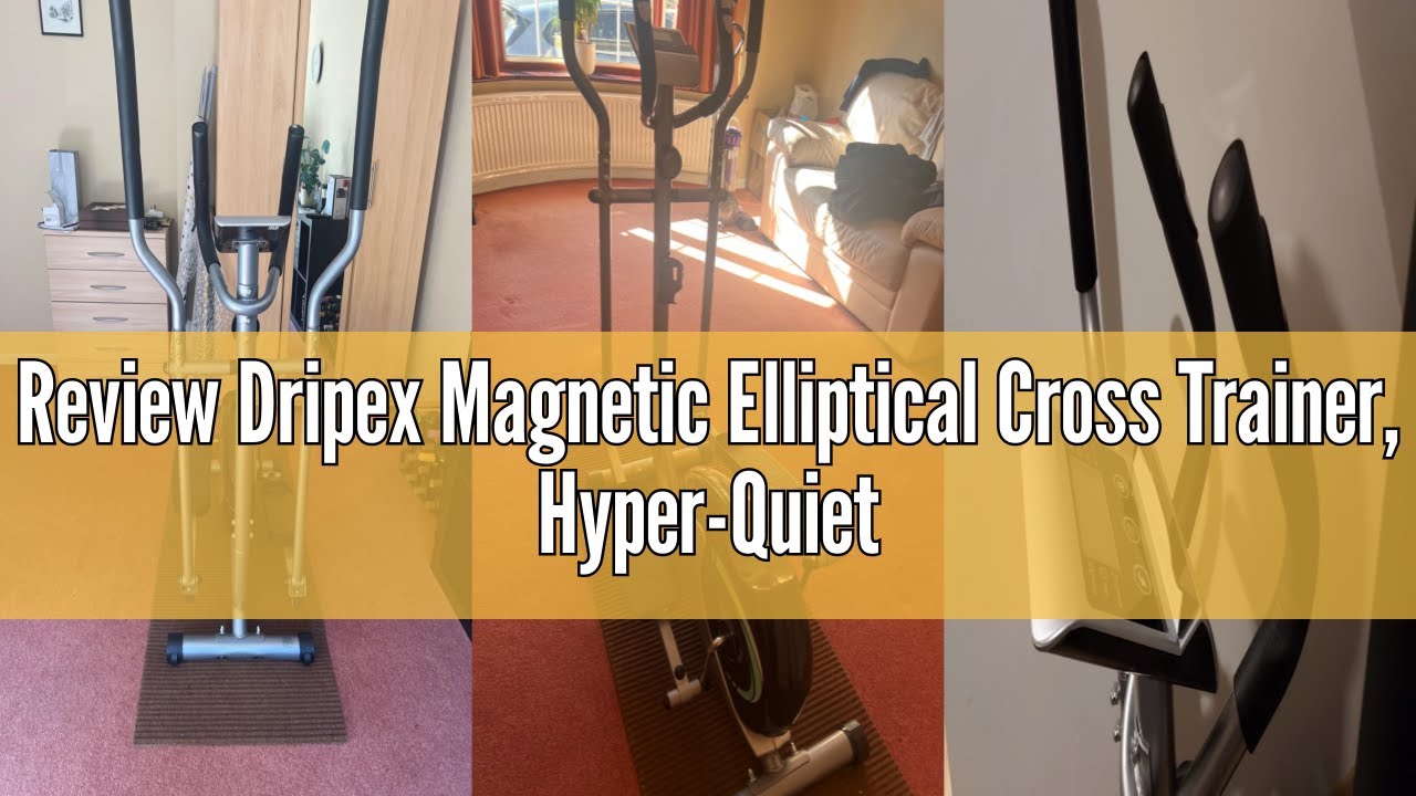 Review Dripex Magnetic Elliptical Cross Trainer, Hyper-Quiet Fitness ...