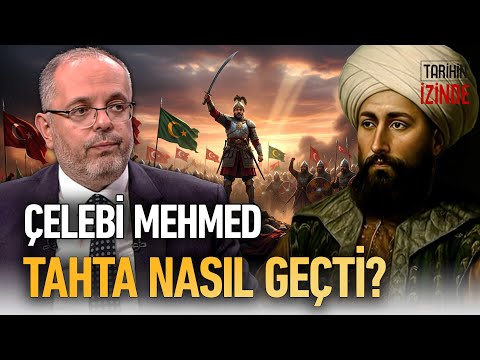 Fetret Devri’ni Bitiren Padişah: Mehmet Çelebi Nasıl Osmanlı Padişahı Oldu? Erhan Afyoncu Anlatıyor