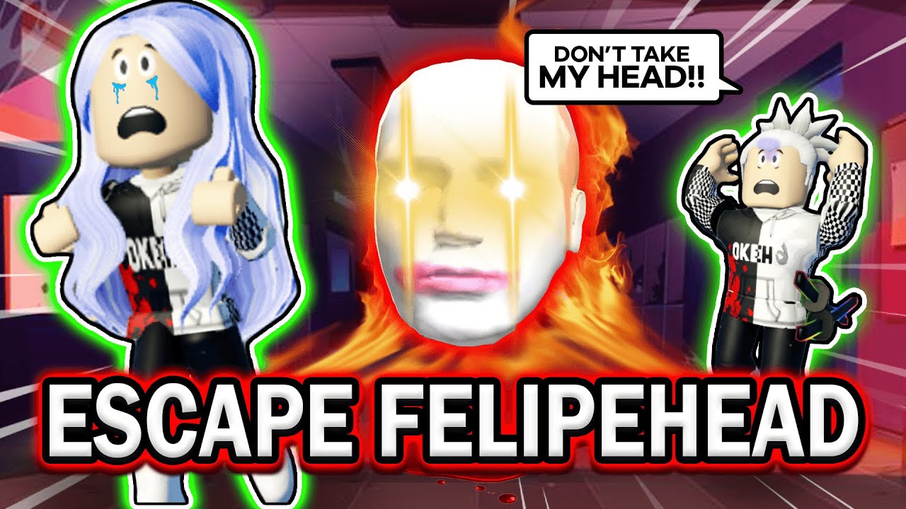 ROBLOX ESCAPE FELIPE RUNNING HEAD!! - YouTube