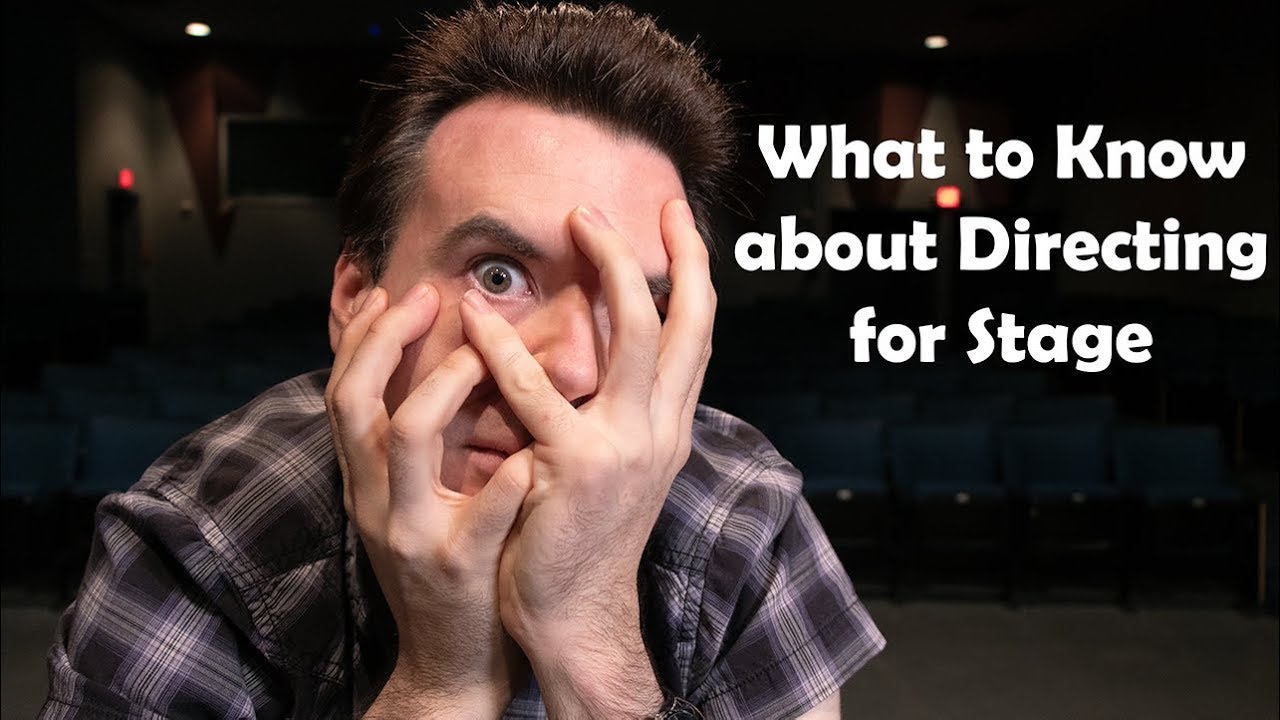 What to Know about Directing for Stage - YouTube