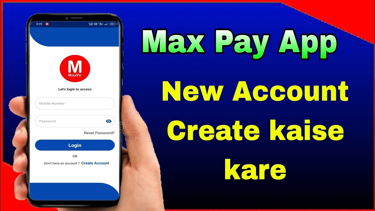Max pay App me Naya Account Create Kaise Kare | how to Create New ...