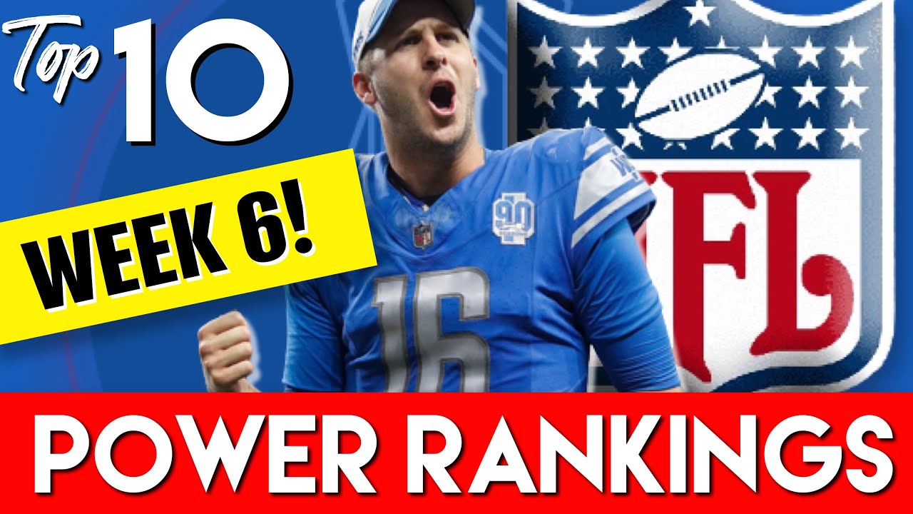 BIG MOVES! - Week 6 NFL Power Rankings - Where does your team rank ...