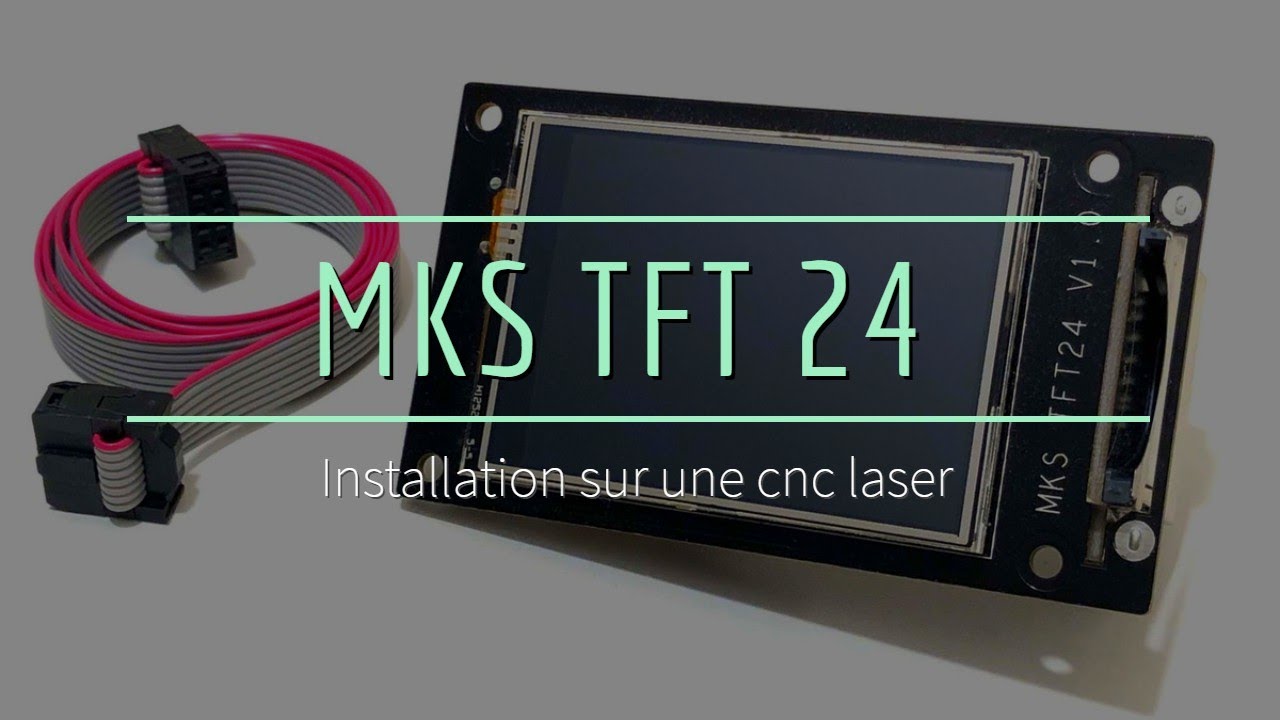 Installation du Mks TFT 24 avec lecteur SD sur ma cnc laser - YouTube